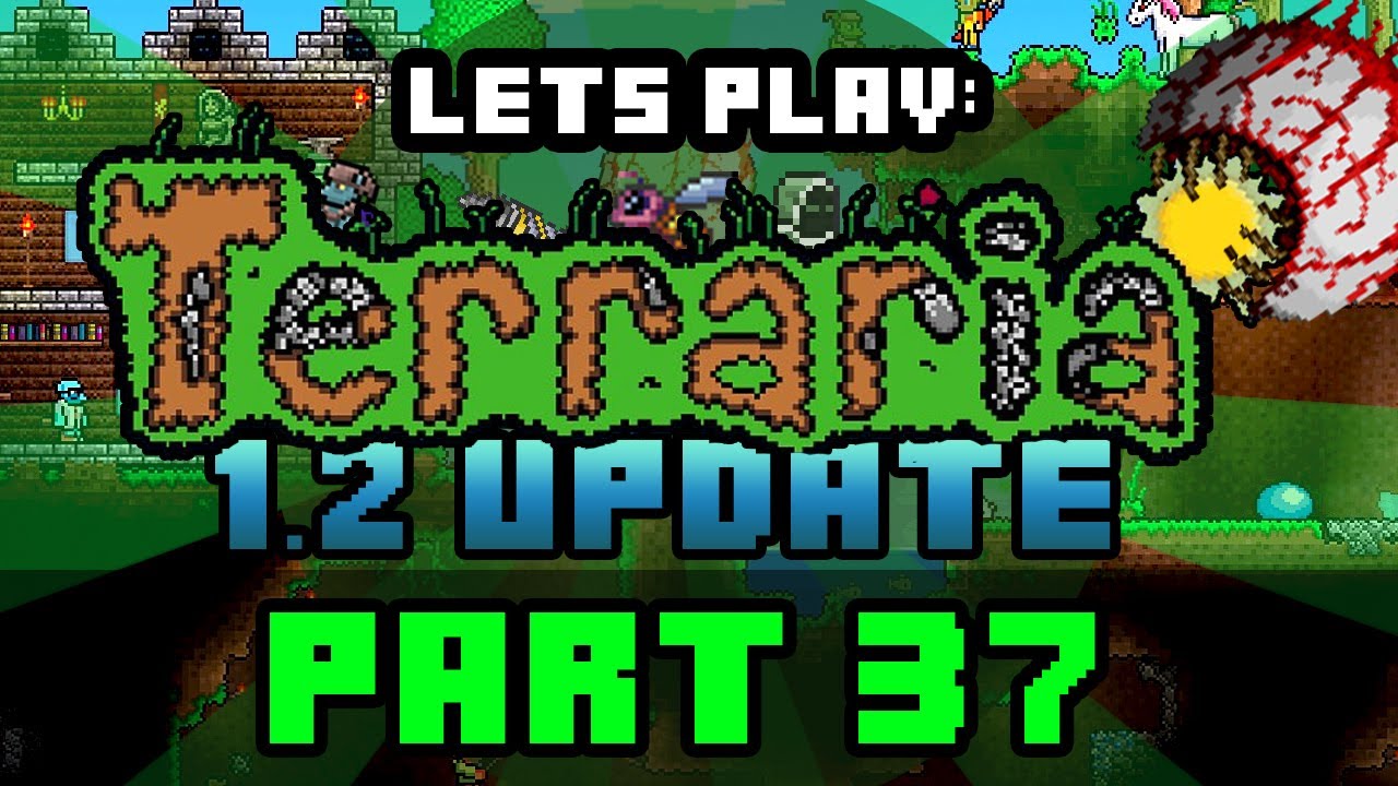 Lets Play Terraria 1.2 Update | Part 37 | Rocket Launcherrrr! (Terraria ...