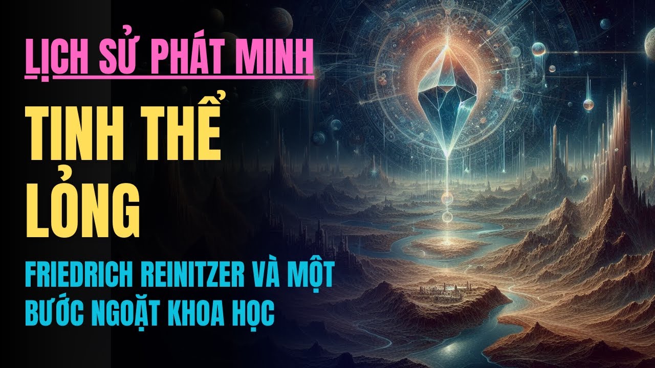 Friedrich Reinitzer Và Phát Hiện Tinh Thể Lỏng - Một Bước Ngoặt Khoa ...