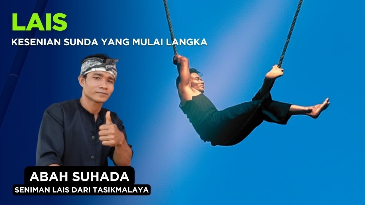 SENI LAIS SUNDA OLEH ABAH SUHADA | WARISAN BUDAYA KARUHUN SUNDA DI ...