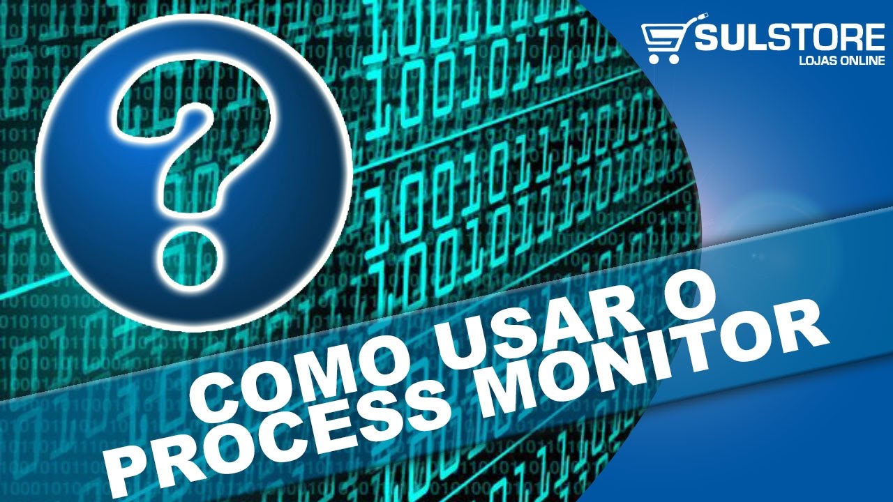 COMO USAR O PROCESS MONITOR - Antigo Regmon e Filemon - Essencial para ...