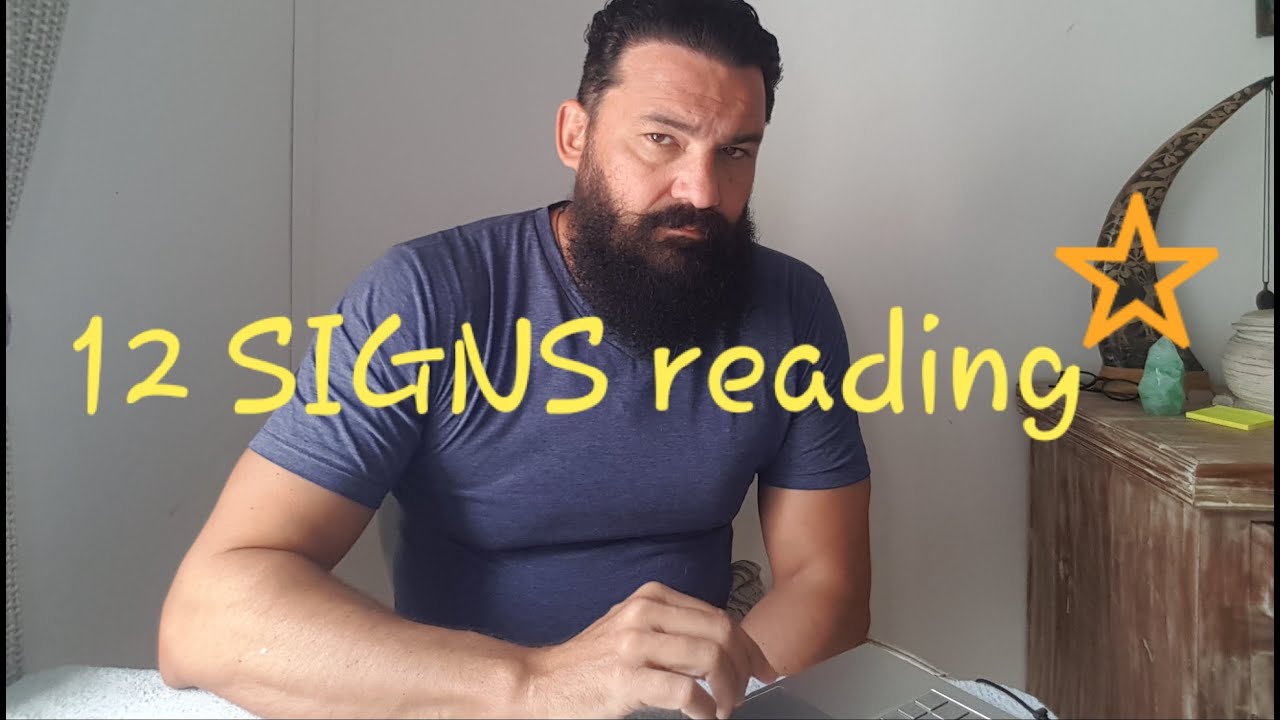 ⭐12 SIGNS READING⭐ - "Les signes sont juste des noms sur des énergies ...