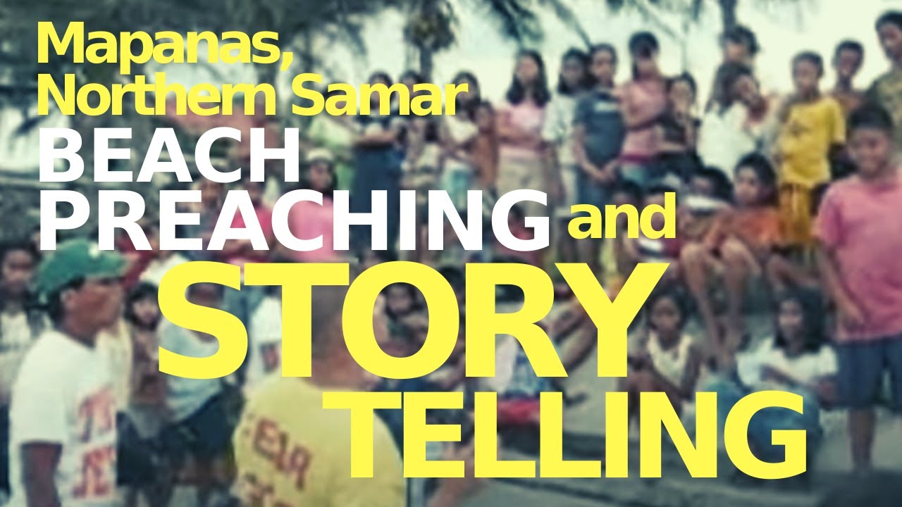 MAPANAS, Northern Samar BEACH PREACHING and STORY TELLING - YouTube