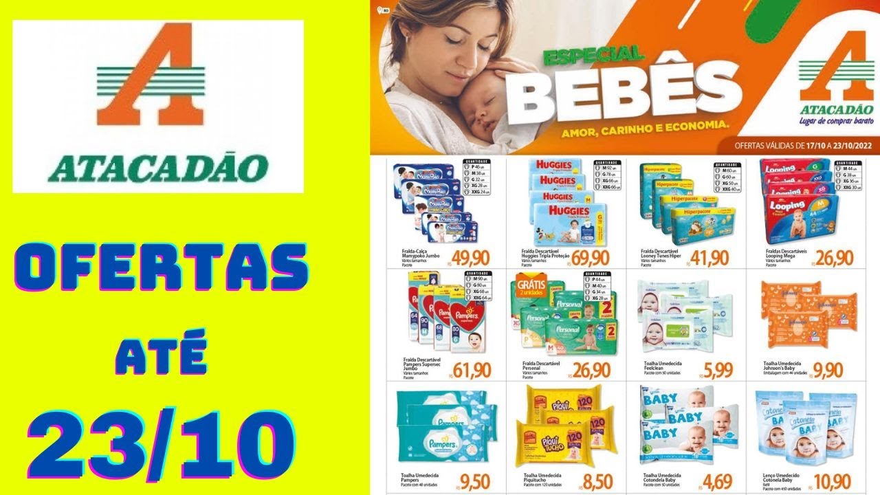 ATACADÃO OFERTAS ATÉ 23/10/2022 FOLHETO ESPECIAL BEBÊS - YouTube