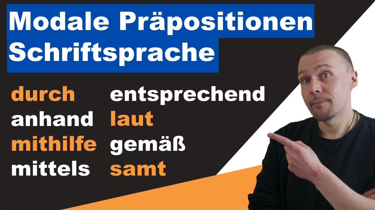 Schriftsprache - Modale Präpositionen - Grammatik und Wortschatz B2, C1 ...