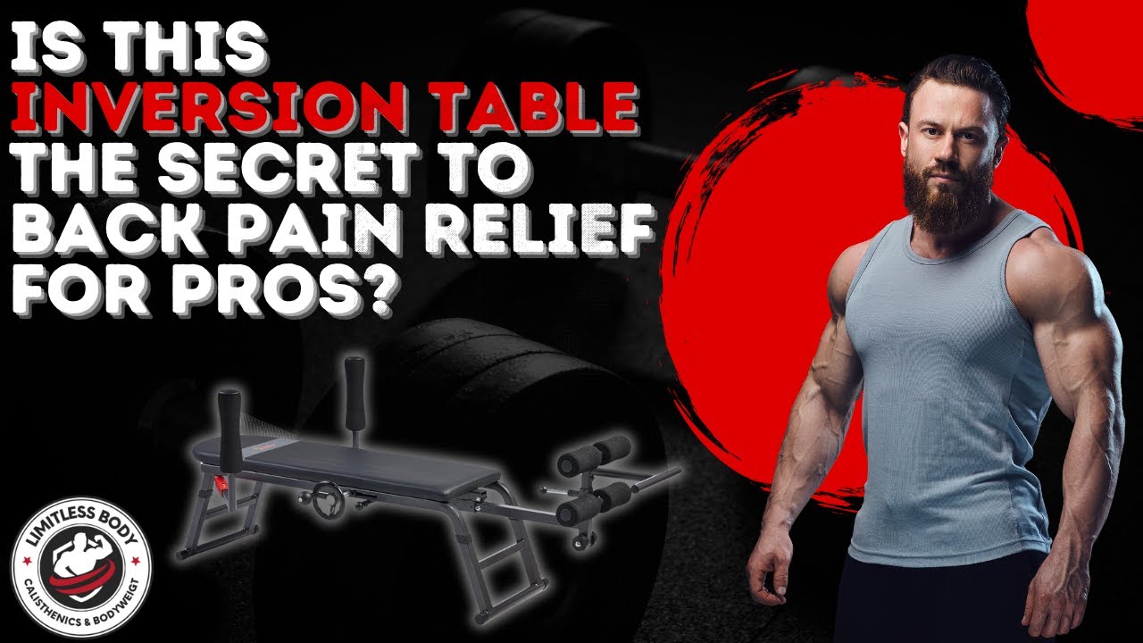 Do Pro Trainers Really Use The Best Inversion Table For Back Pain ...