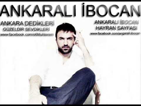 Ankaralı İbocan - Adam Gibi Seven Ankarada Kalmadı 2013 (TAVSİYE)