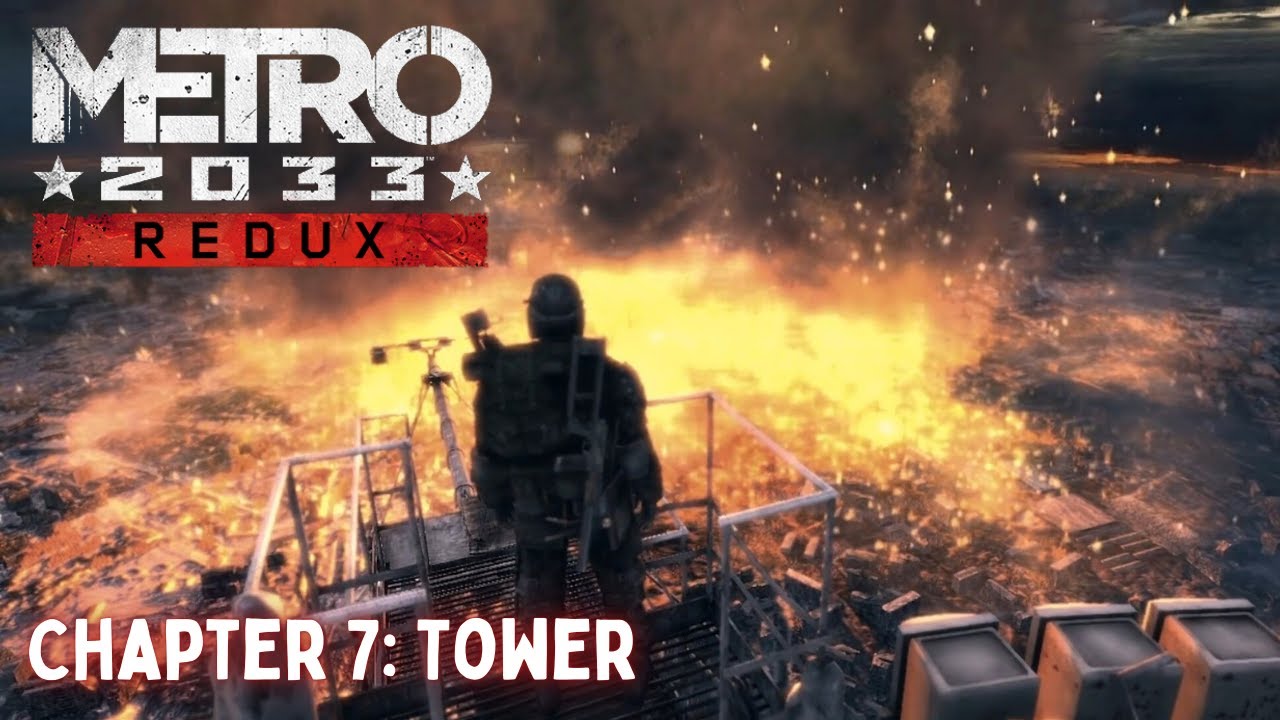 Metro 2033 Redux - Chapter 7: Tower END - YouTube