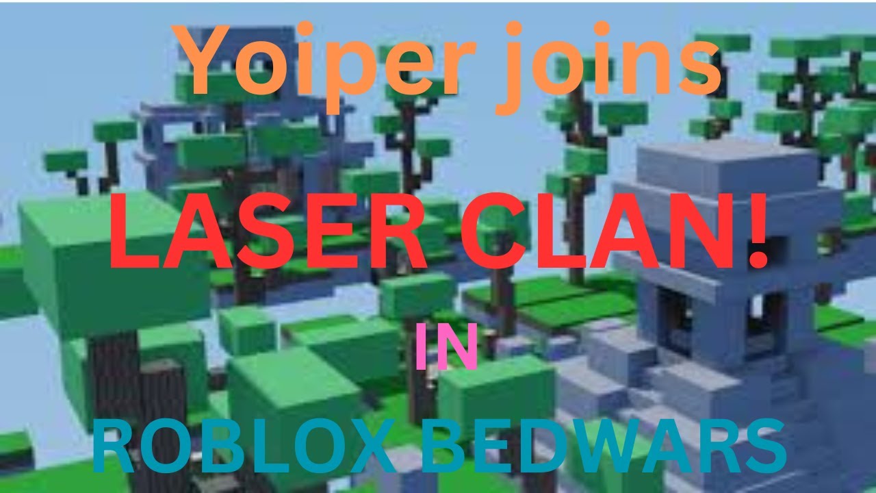 So I joined LSR/Laser clan in roblox bedwars!. - YouTube
