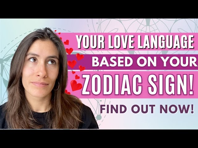What are the zodiac signs love language 60 photos - Youhoroscope.com