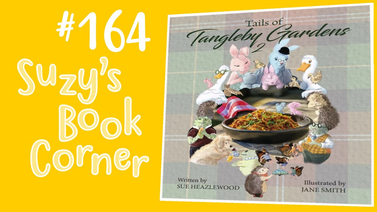 Tails of Tangleby Gardens 2 - Suzy's Book Corner - YouTube