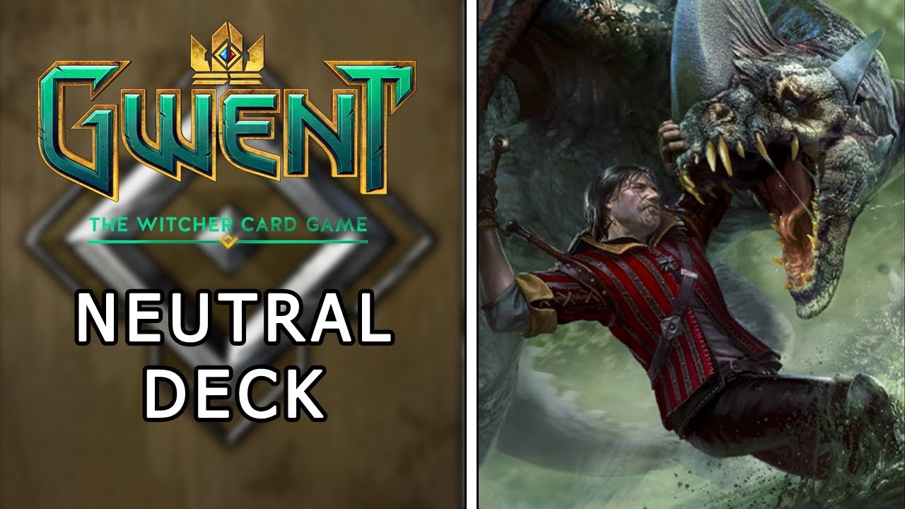 Gwent | Neutral Deck Guide | No Faction Cards - YouTube