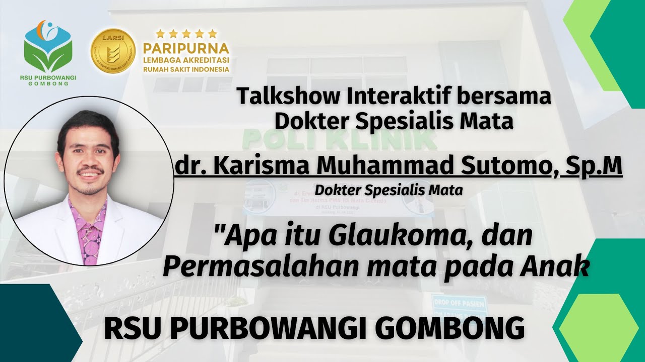 Talkshow Day 1 Spesialis Mata RSU Purbowangi & Kebumen Eye Center KIE ...