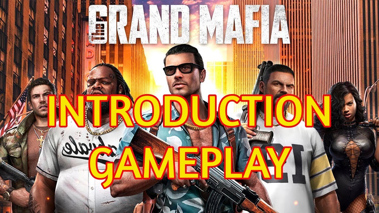 THE GRAND MAFIA ANDROID | INTRODUCTION | GAMEPLAY - YouTube