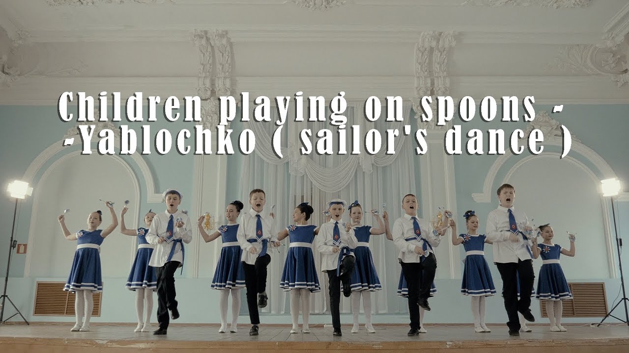 Children playing on spoons - yablochko ( sailor's dance ) - YouTube