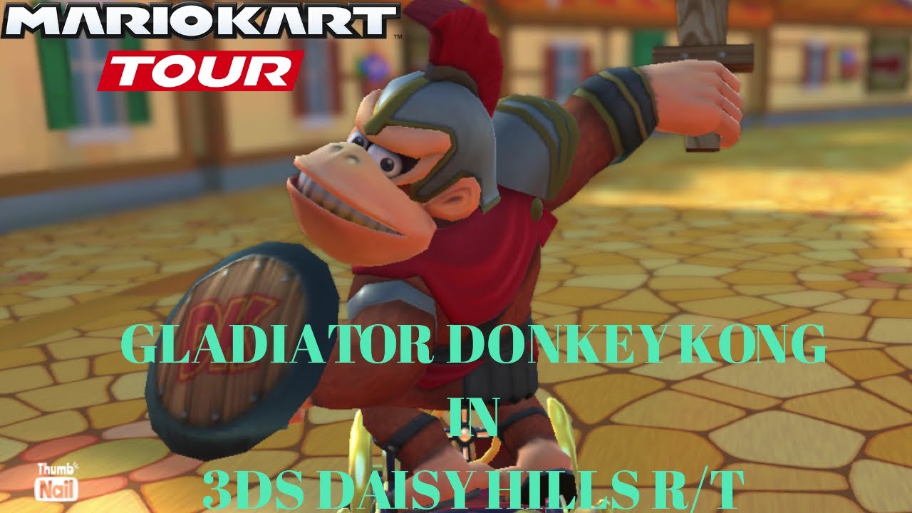 Mario Kart Tour - Gladiator Donkey Kong in 3DS Daisy Hills R/T - YouTube