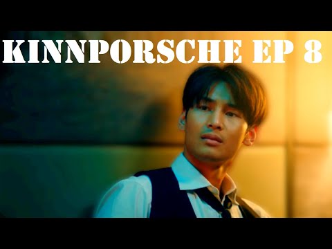 KinnPorsche Ep 7 review and Ep 8 sneak peek