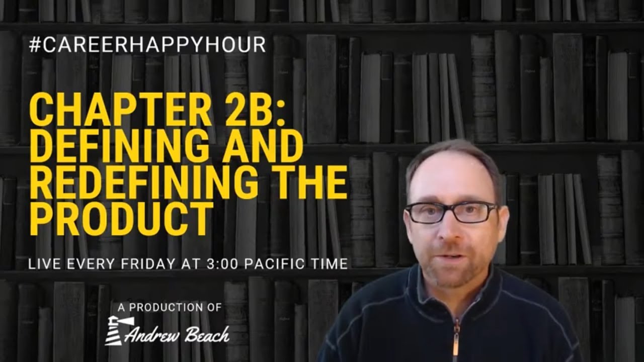 Networking for Jobs Chapter 2b Defining and Redefining the Product ...