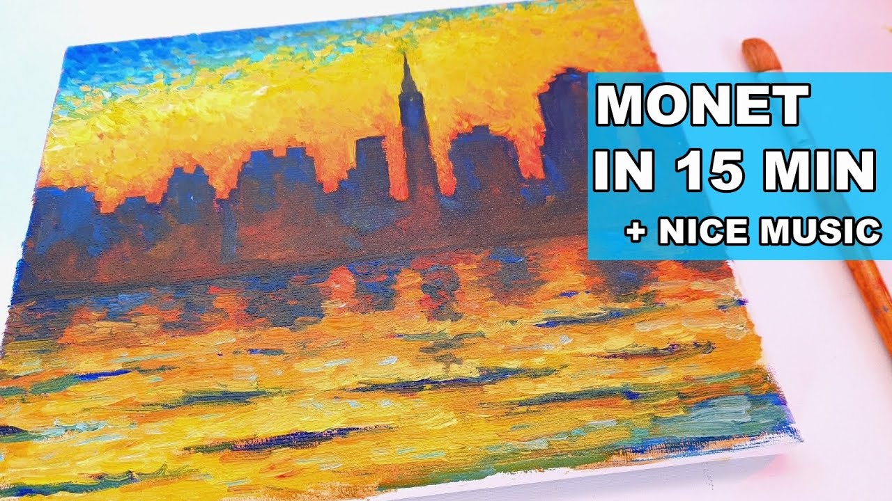 MONET TECHNIQUE To Paint Sunset Cityscape: New York City Skyline in ...