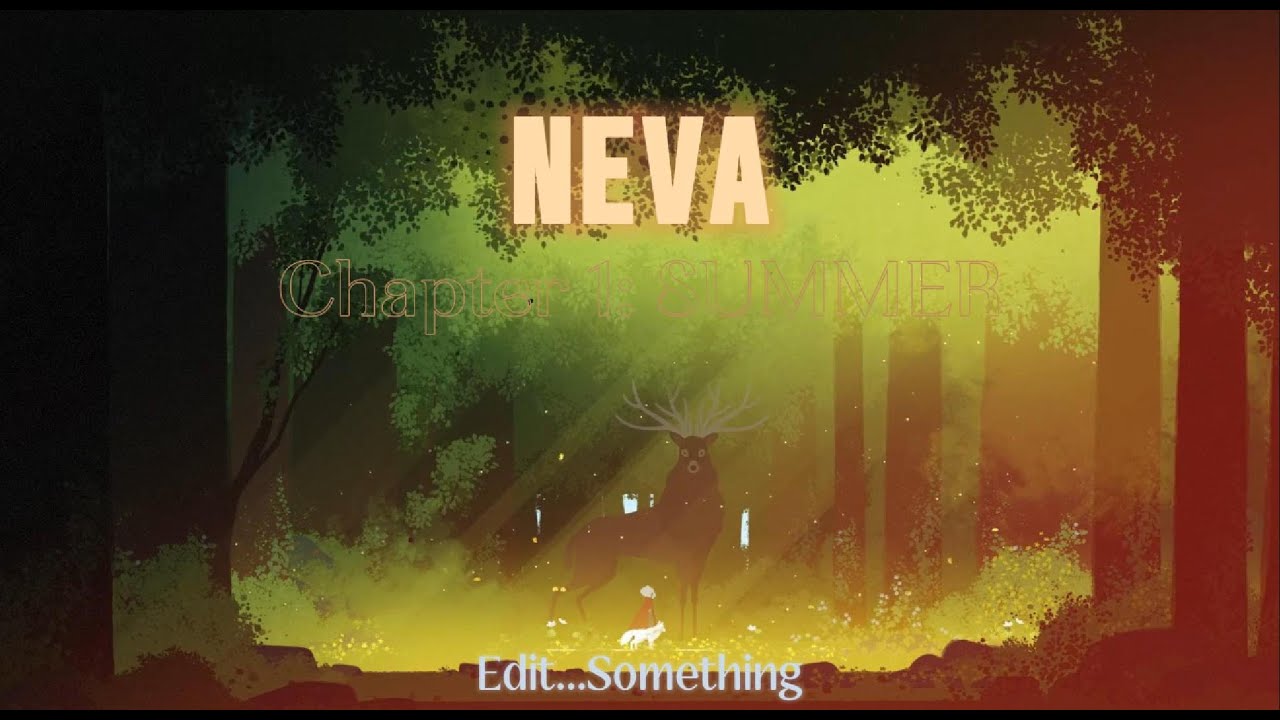 NEVA: Chapter 1 - Summer: Gameplay/ Walkthrough /No commentary - YouTube