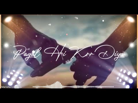 Bewafa Tune Mujhke Pagal Hi Kar Diya Whatsaap Status
