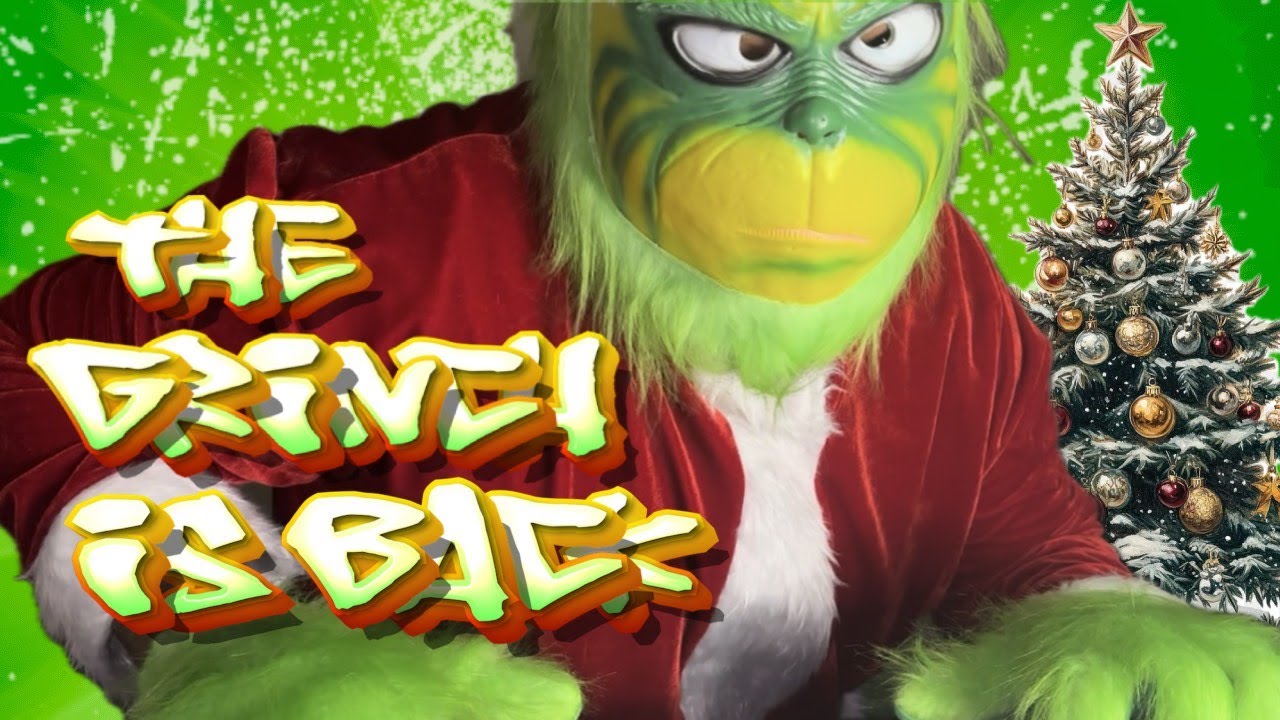 BEWARE THE GRINCH IS BACK TO STEAL CHRISTMAS - YouTube