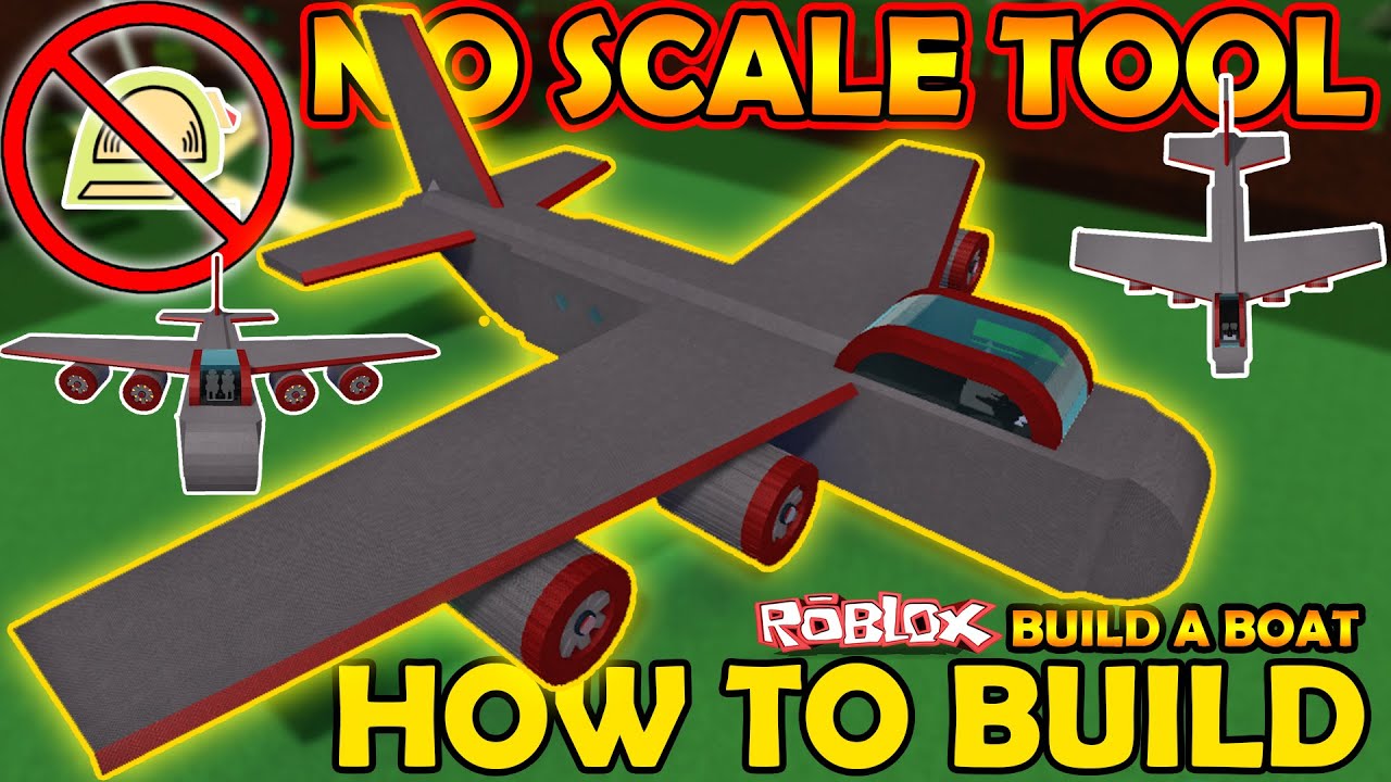 Roblox Build a Boat for Treasure How to Build Airplane! No Scale Tool ...