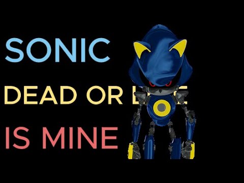 SONIC DEAD OR LIVE... IS MINE - YouTube