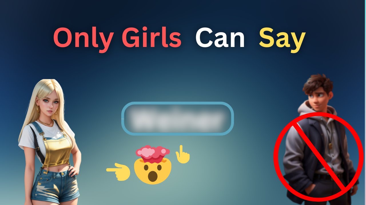 Only Girls Can Say This Word 😲 Youtube