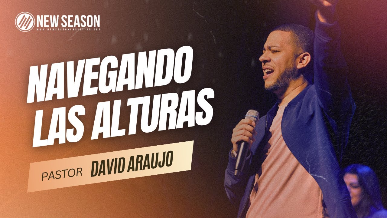 Navegando las Alturas :: Pastor David Araujo | Abril 21, 2024 - YouTube