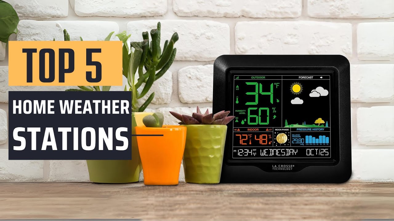 Best Home Weather Stations [2025] - Top 5 Picks - YouTube