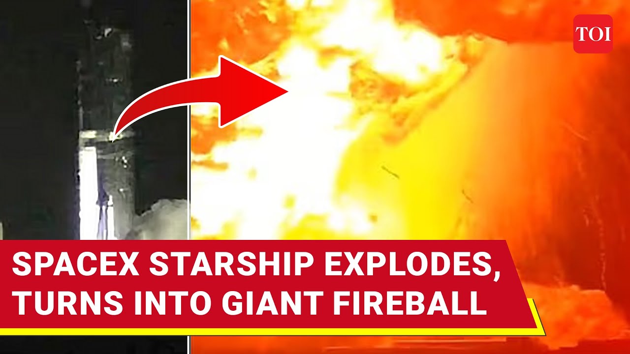 SpaceX Starship Bursts Into Flames; Disastrous Test Caught On Cam ...