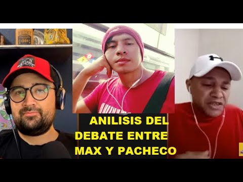 ANALISIS DEL DEBATE ENTRE MAX ROPER Y EDGAR PACHECO - YouTube