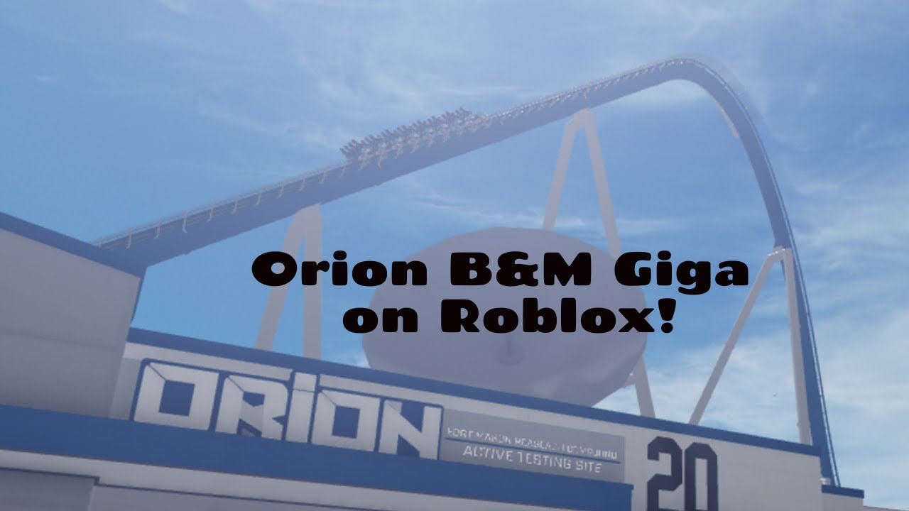 Orion B&M Giga Coaster on Roblox - YouTube