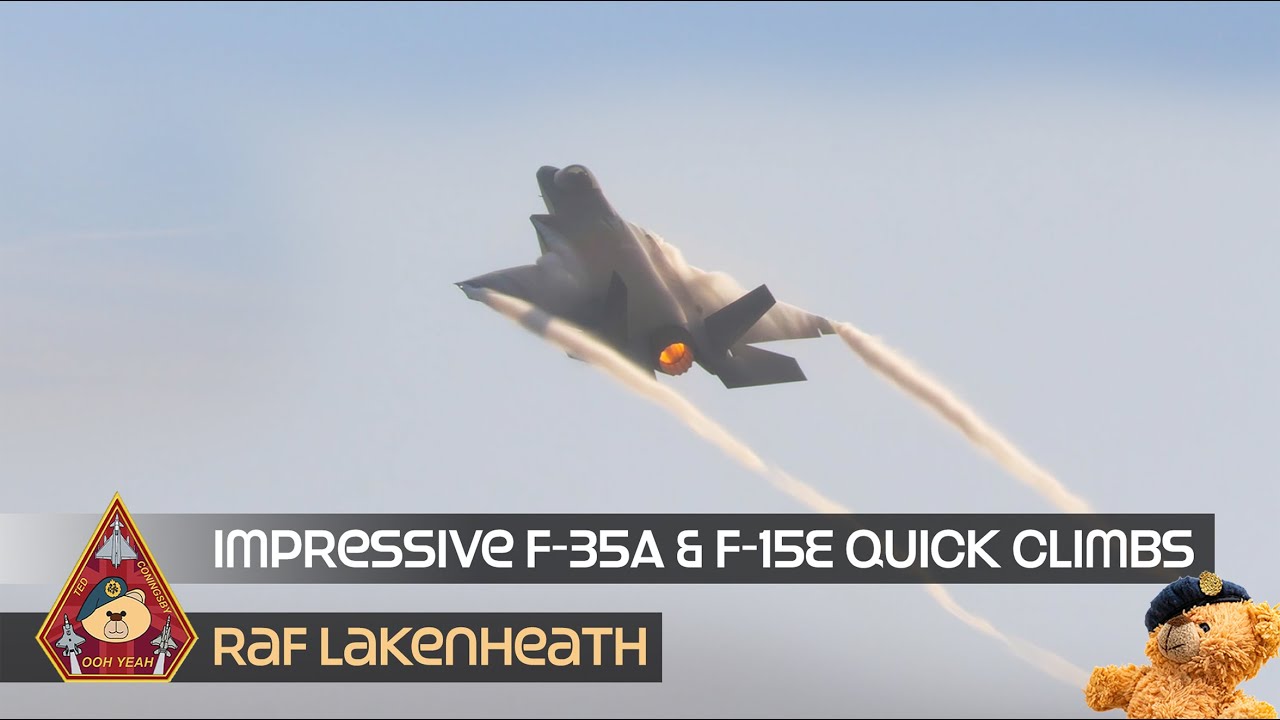 IMPRESSIVE F-15 & F-35 UNRESTRICTED CLIMBS • OFFICIAL TED'S QUICK CLIMB ...