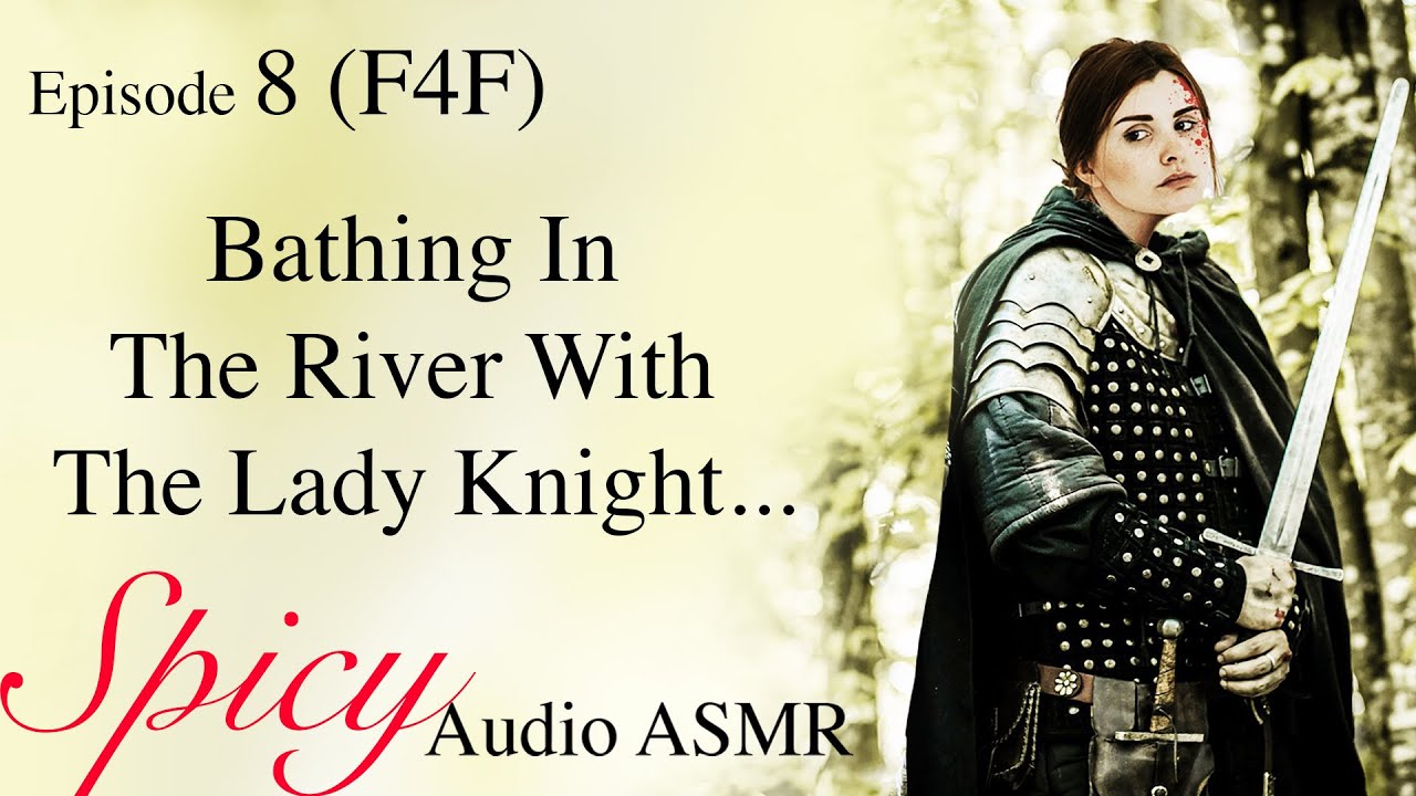 [SPICY] (F4F) Lady Knight and the Peasant Girl PART 8; ASMR Audio Sleep ...