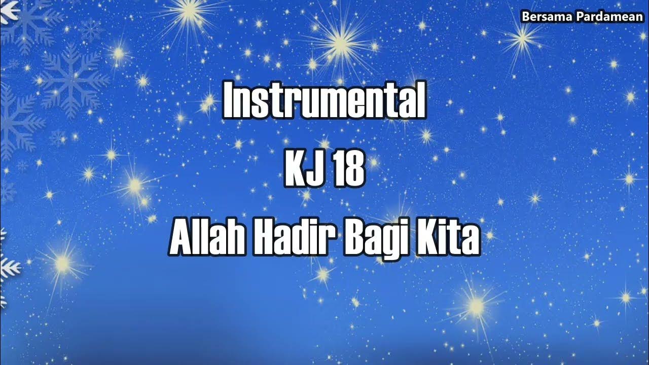 Instrumental KJ 18-Allah Hadir Bagi Kita - YouTube