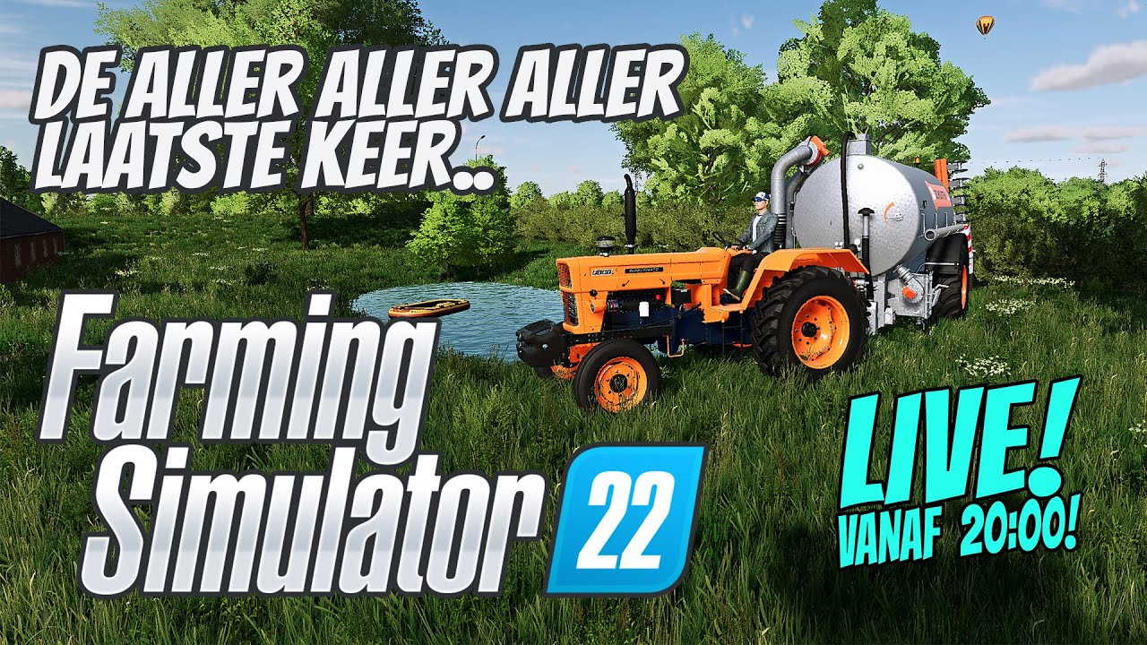 🔴 LIVE | Aller laatste keer FARMING SIMULATOR22 ? Eemhuus en Co # ...