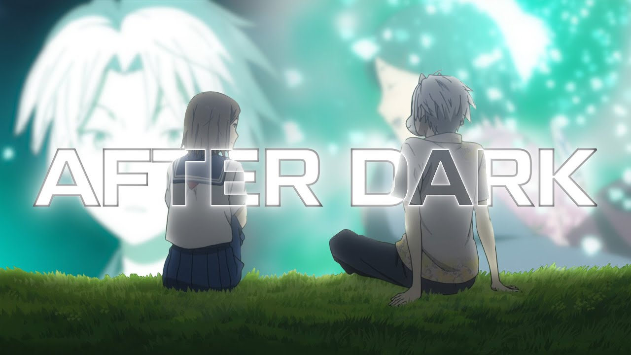 Hotarubi no Mori e - After Dark [Edit/AMV] - YouTube