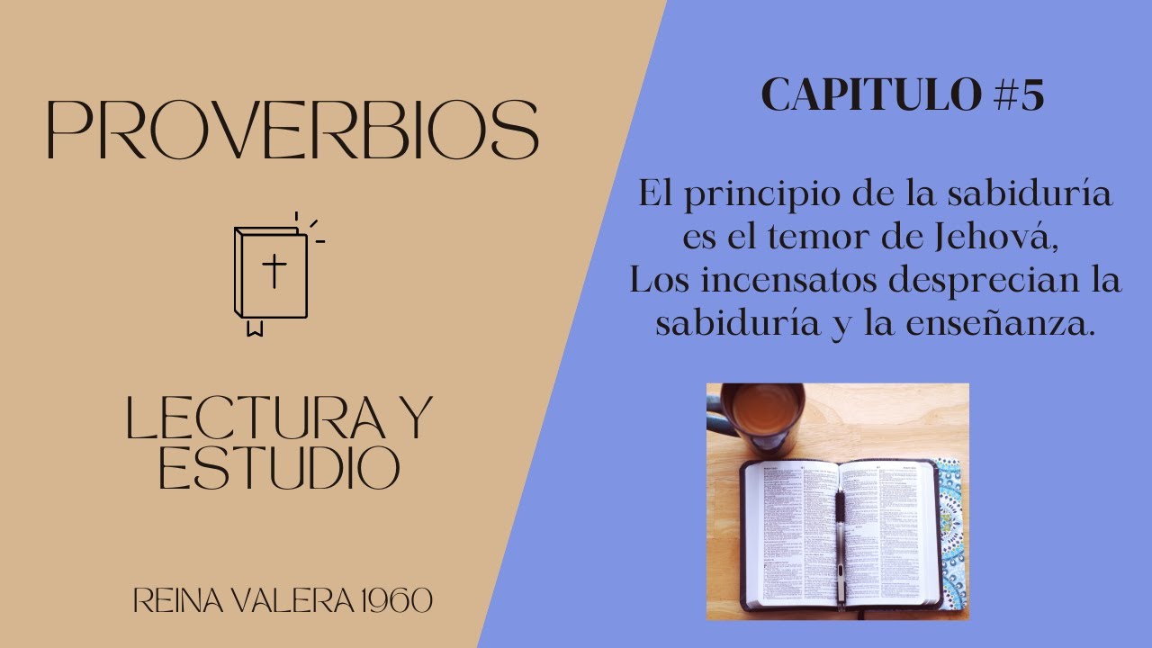 Proverbios 5: Lectura y Estudio Biblico - YouTube