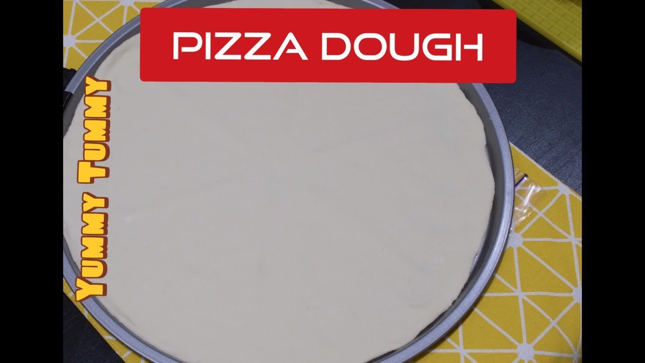 Quick and Easy Pizza Dough/Base Recipe| How To Make Pizza Crust|Pizza ...