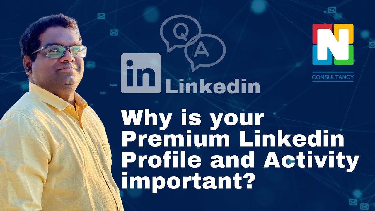 Why is your Premium Linkedin Profile and Activity important? - YouTube
