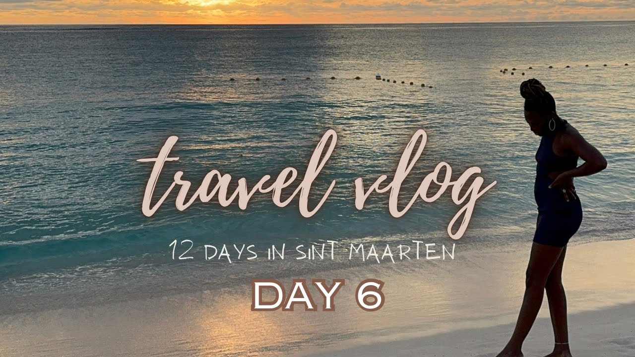 Travel VLOG | Cupe Coy & Mullet | Saint Martin | Sint Maarten | Girls ...
