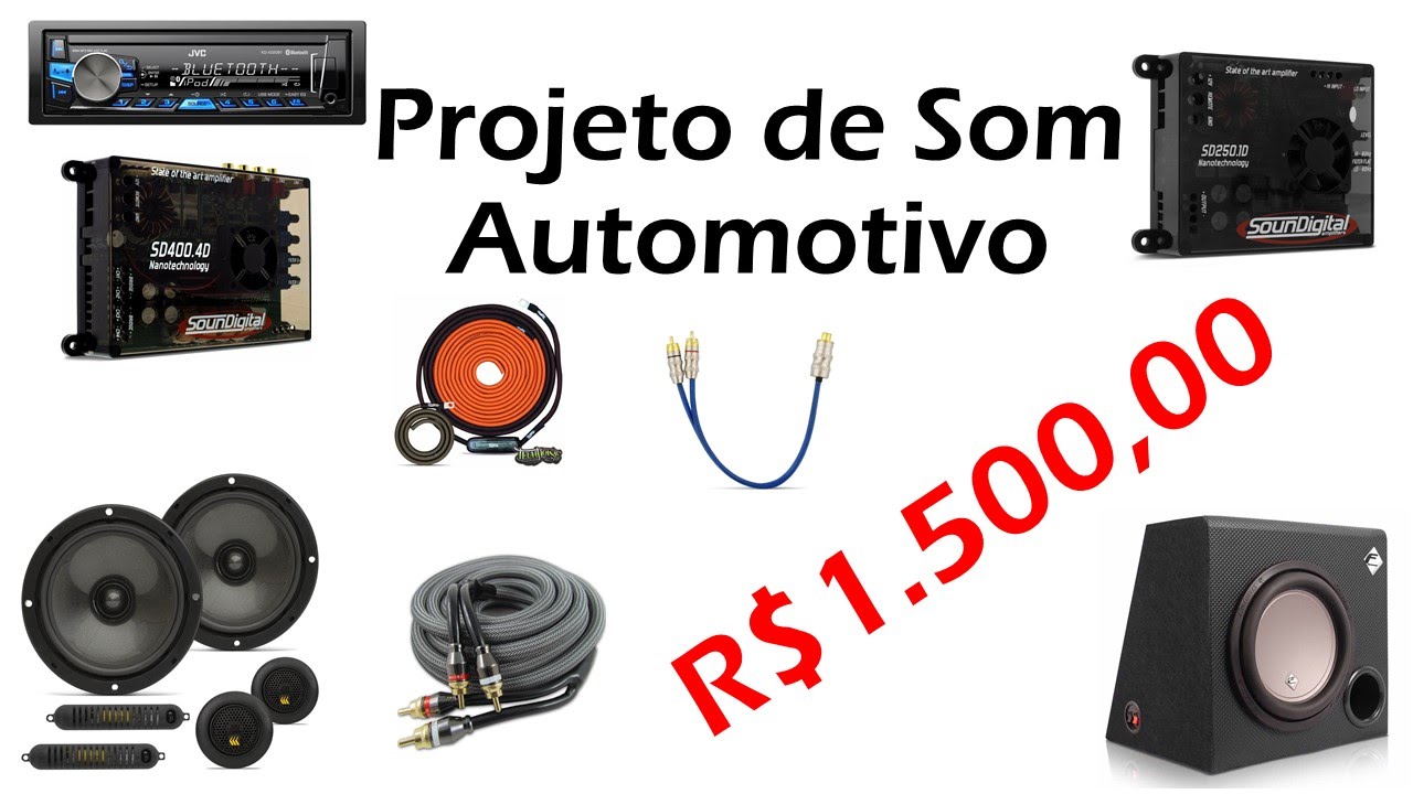 Projeto de Som Automotivo - R$1500,00 - YouTube