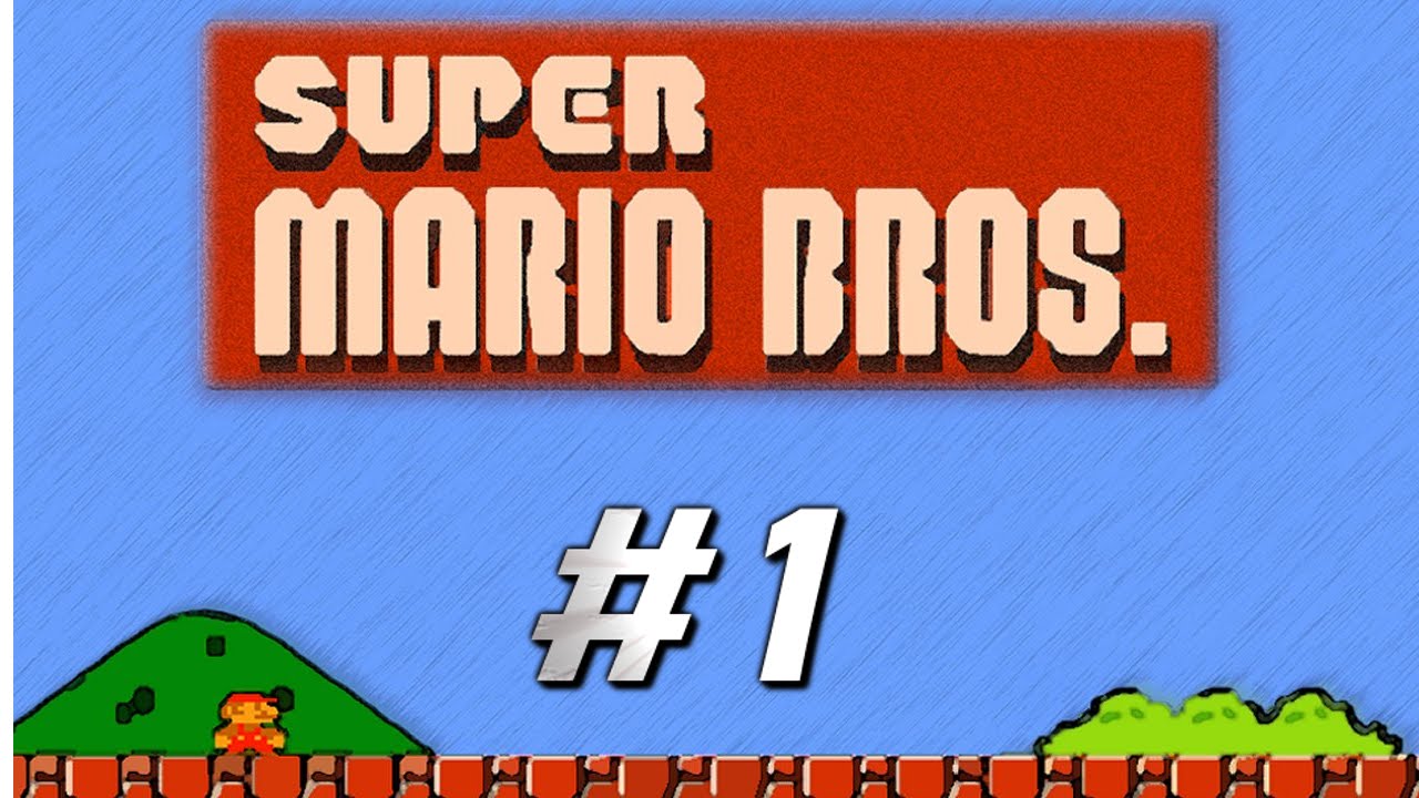 Super Mario Bros | NES 1985 | EP1 | 1-1 a 1-4 - YouTube