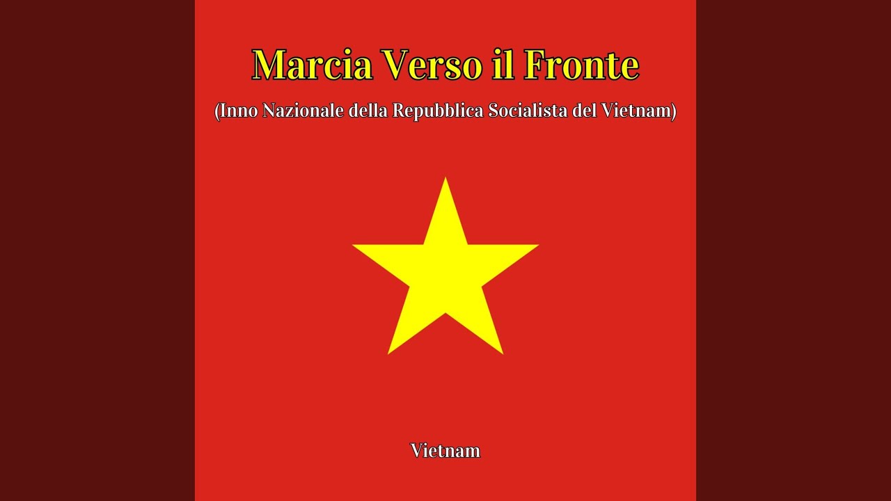 Marcia Verso il Fronte (Inno Nazionale della Repubblica Socialista del ...