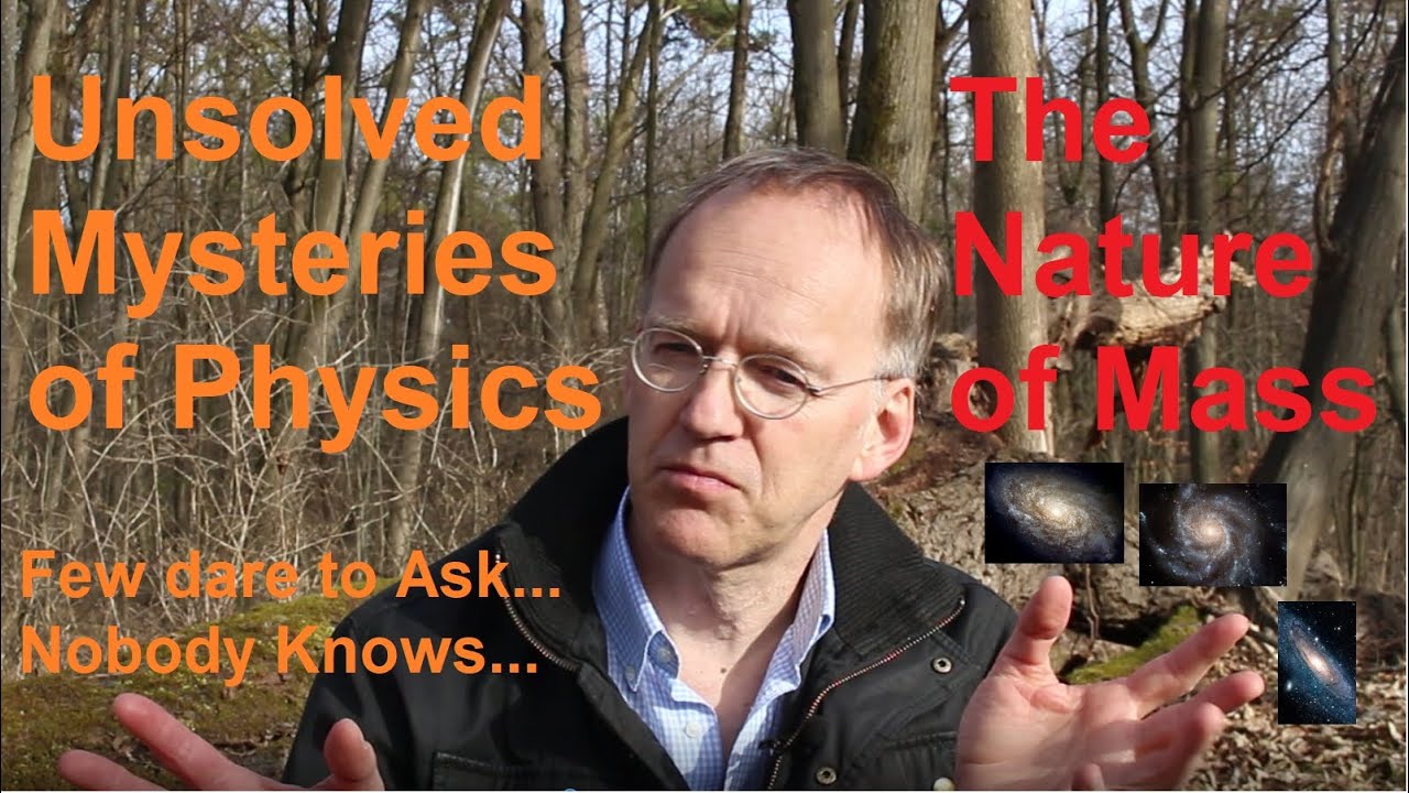 Unsolved Mysteries: The Nature of Mass - YouTube