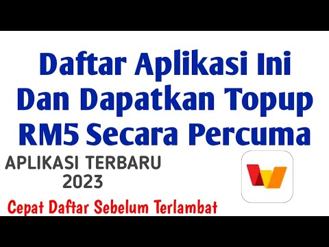 Daftar Aplikasi Ini Dan Dapatkan Topup RM5 Secara Percuma - YouTube