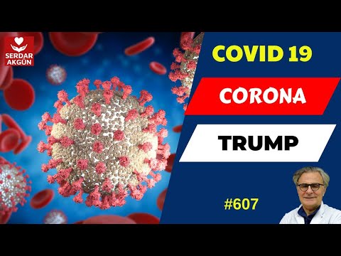 607. Trump Koronavirus'den kurtulacak mı?, Prof.Dr.Serdar Akgün, Sağlıklı Yaşam, Sağlık Haberleri