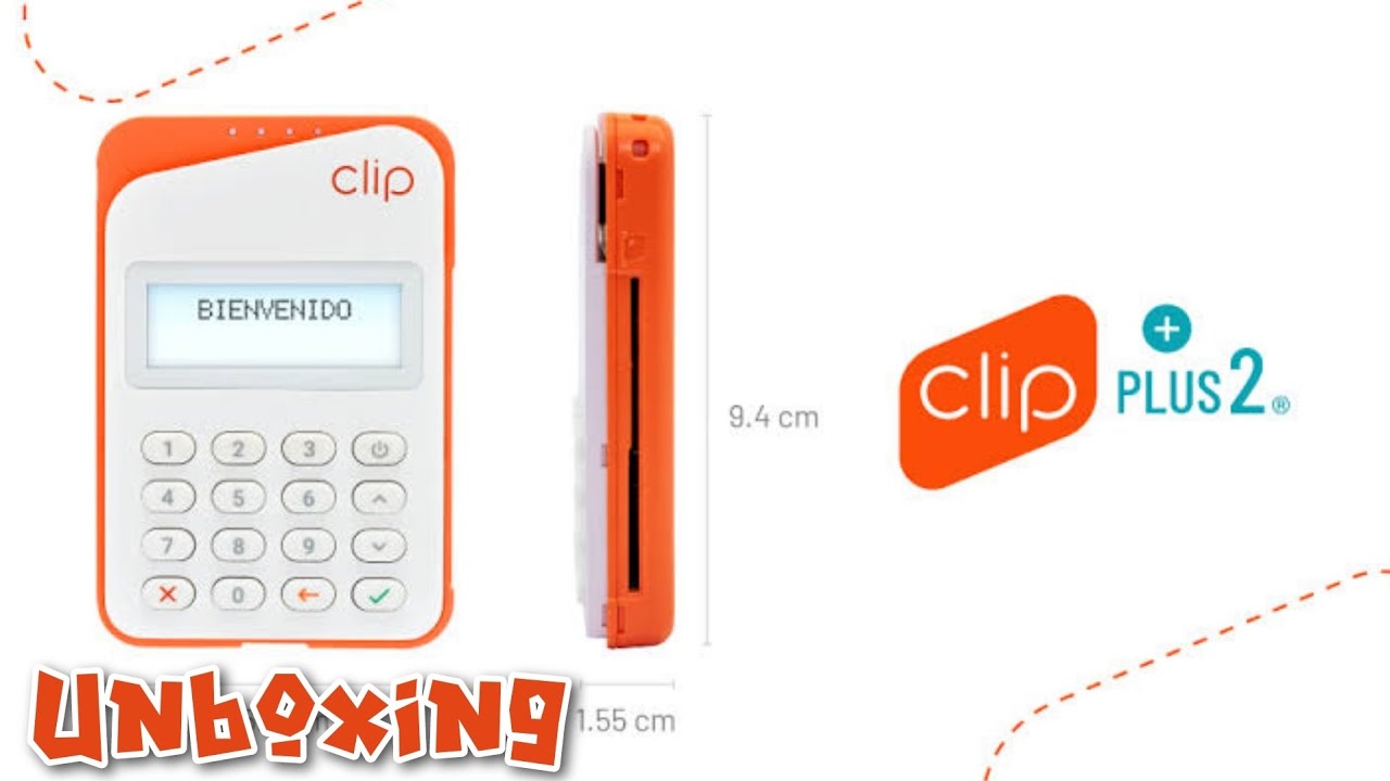 Clip Plus 2 | Unboxing. Terminal no bancaria para tu negocio. - YouTube