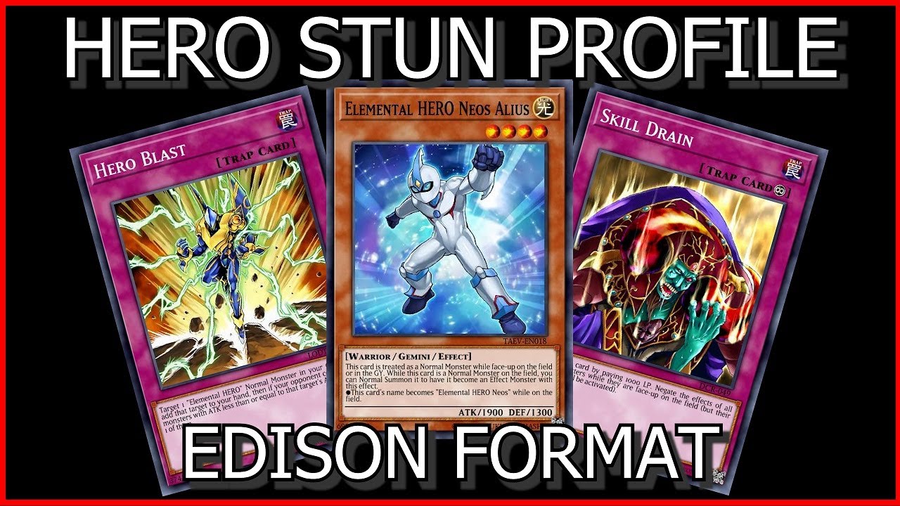 Hero Stun Profile - Edison Format Yu-Gi-Oh! - YouTube
